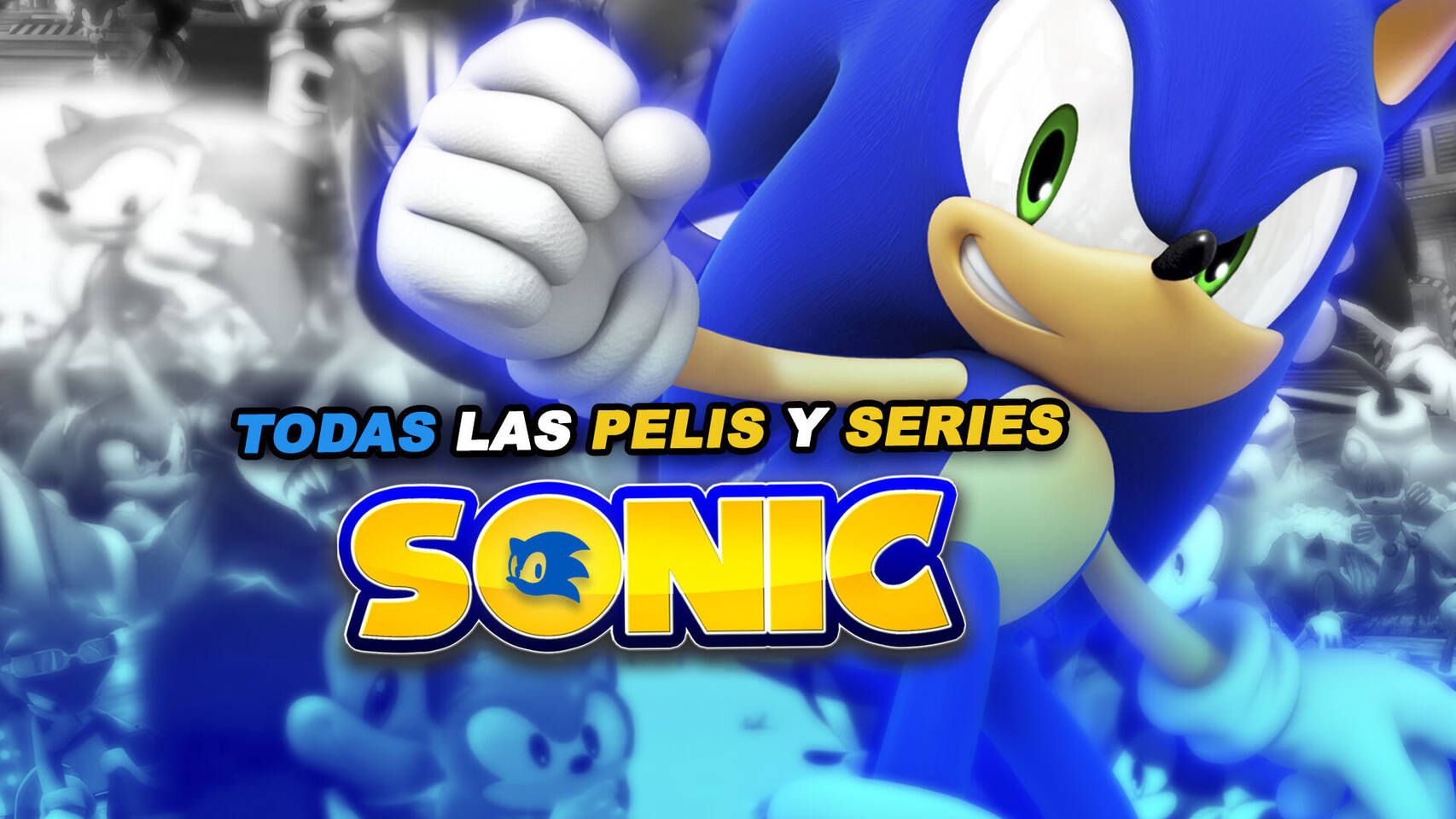 Sonic Todas Las Series Y Películas Que Existen Del Erizo Azul 2023