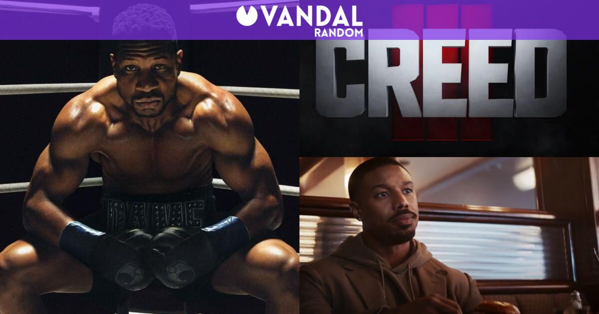 Tráiler de 'Creed 3': Michael B. Jordan y Jonathan Majors sacan músculo ...