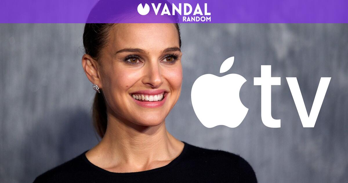 La serie de Natalie Portman con Apple TV+ detiene su rodaje tras ...