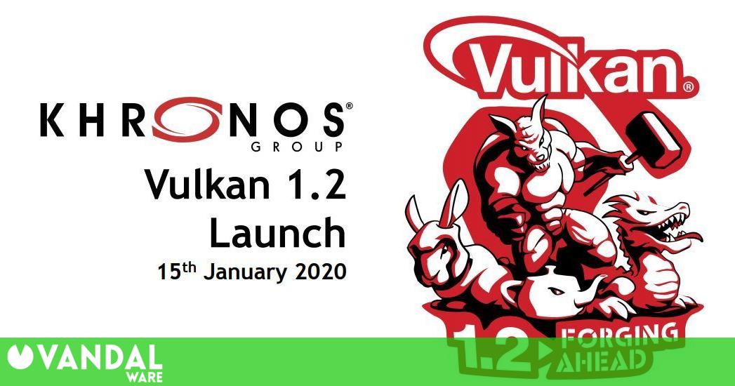 Ya está aquí la API Vulkan 1.2 - Vandal Ware