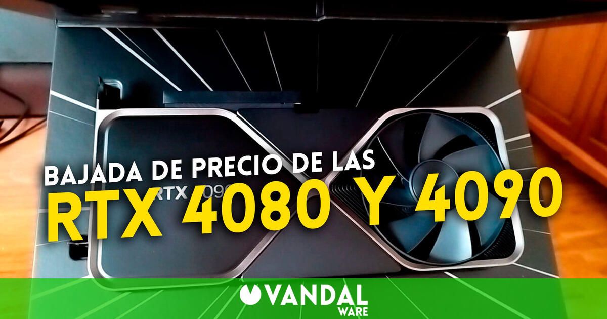 NVIDIA baja el precio de las RTX 4090 y 4080 Founders Edition - Vandal Ware