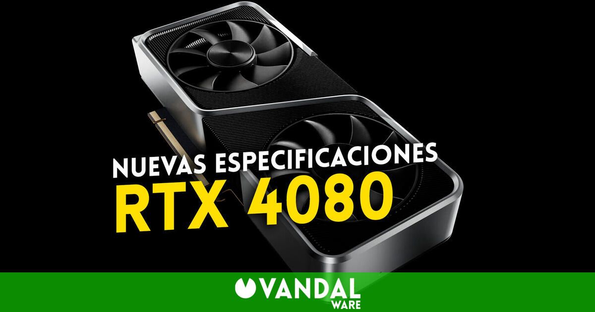 RTX 4080: Se filtran nuevas especificaciones de la nueva gráfica de ...
